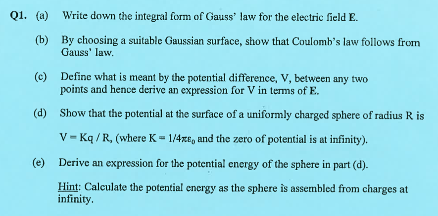 Solved Q1. (a) Write down the integral form of Gauss' law | Chegg.com