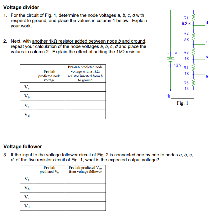 Solved Voltage divider 1. For the circuit of Fig. 1, | Chegg.com