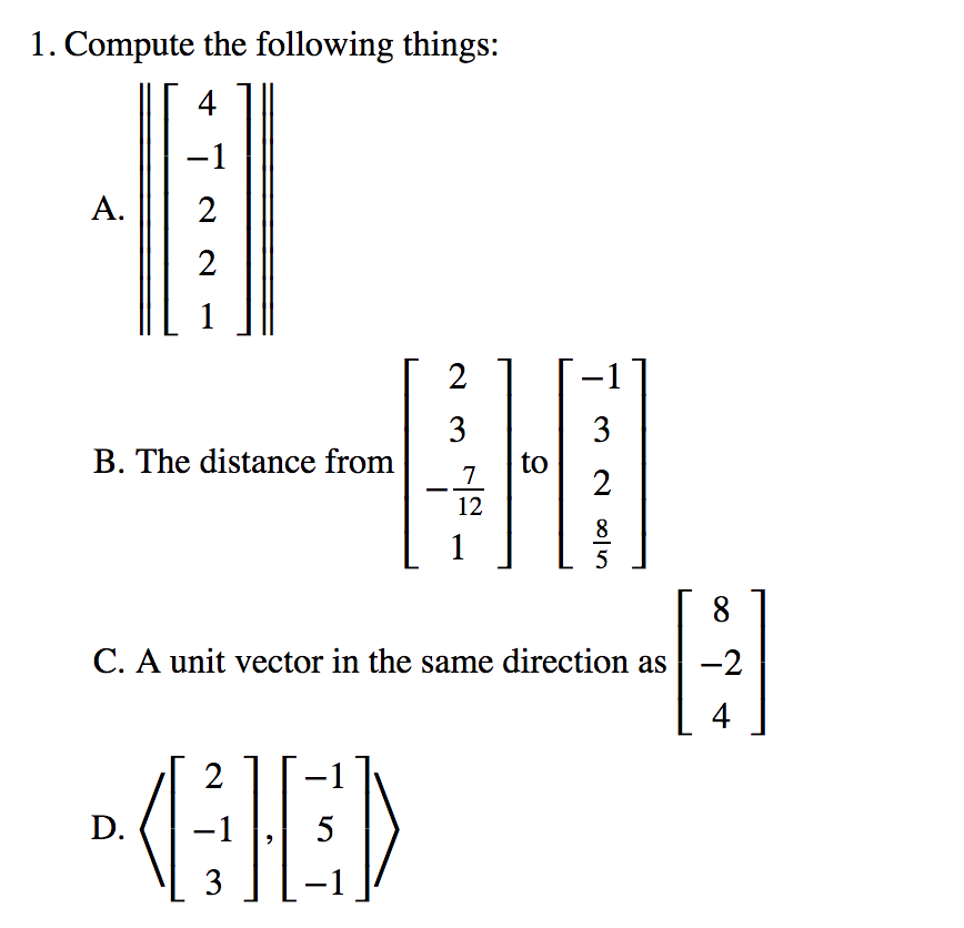 Solved 1. Compute the following things: 4. A. B. The | Chegg.com