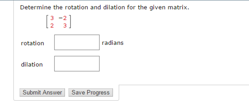 Solved Determine the rotation and dilation for the given | Chegg.com