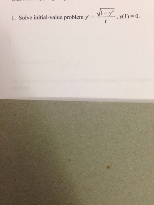 Solved Solve initial-value problem y'= squareroot 1 - y^2/t | Chegg.com