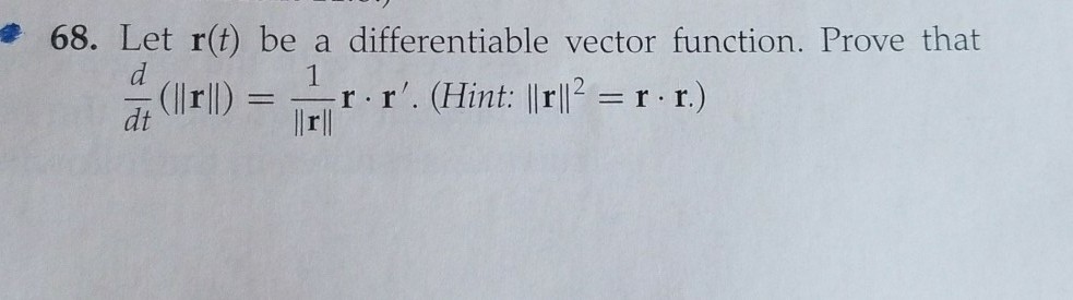 Solved 68. Let r(t) be a differentiable vector function. | Chegg.com