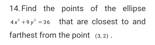 Solved Find the points of the ellipse 4x^2 + 9y^2 = 36 that | Chegg.com