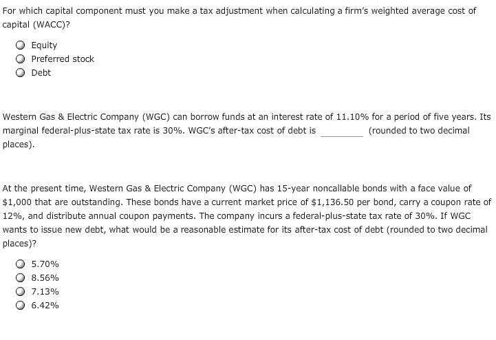 Solved For which capital component must you make a tax | Chegg.com