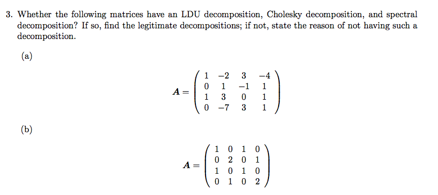 Solved Whether the following matrices have an LDU | Chegg.com
