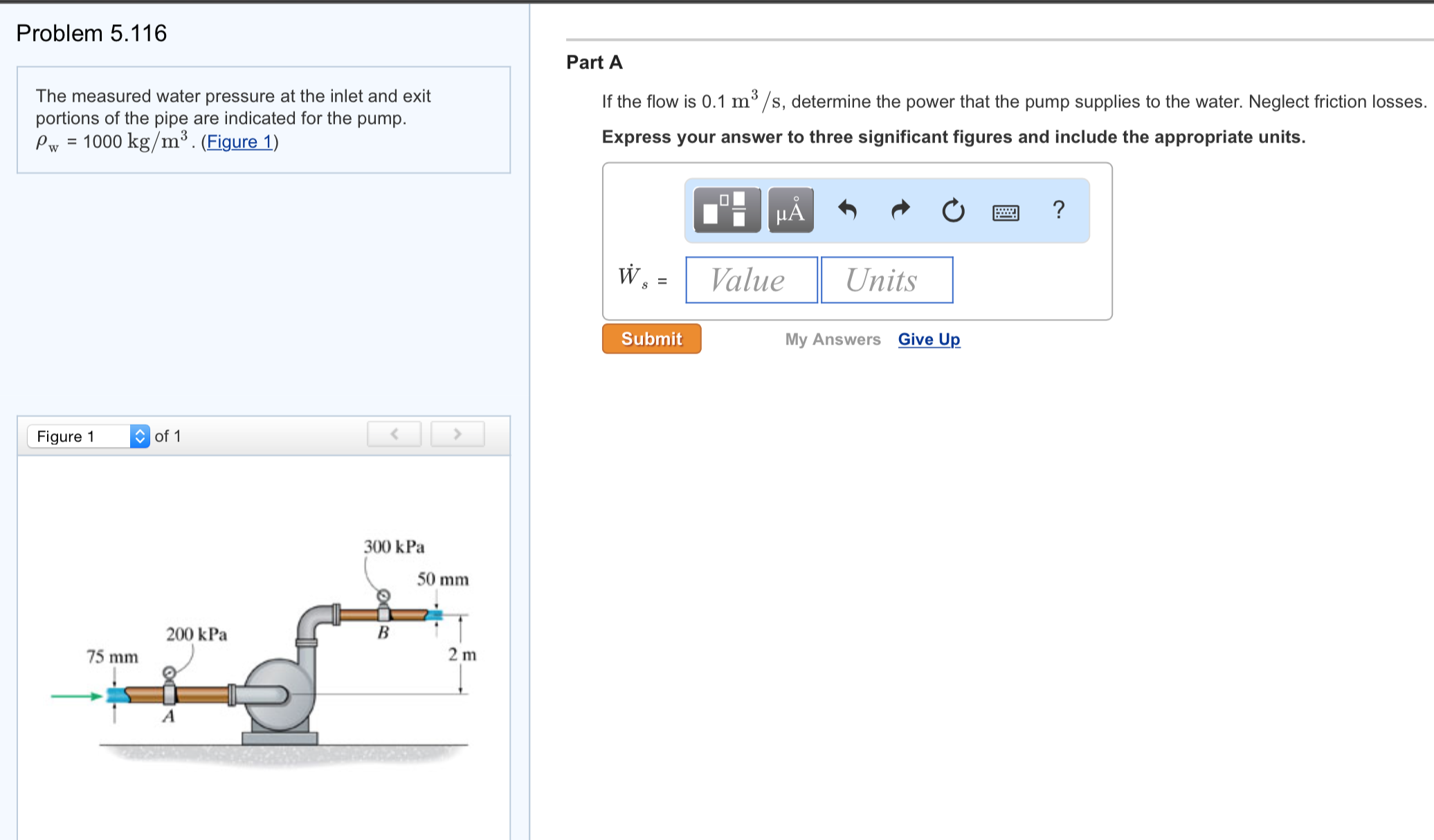 Solved The measured water pressure at the inlet and exit | Chegg.com