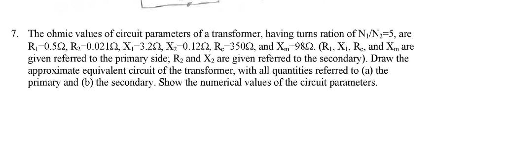 Solved The ohmic values of circuit parameters of a | Chegg.com