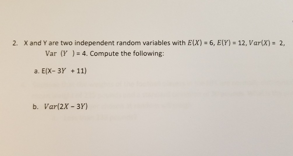 Solved 2. Xand Y are two independent random variables with | Chegg.com