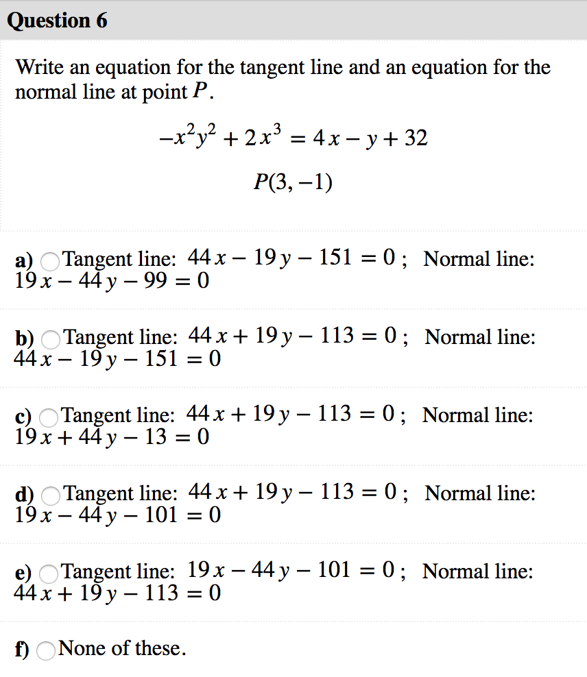 Solved Question 6 Write an equation for the tangent line and | Chegg.com
