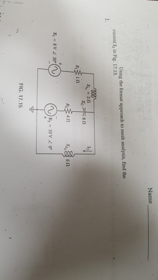 Solved Name Using the format approach to mesh analysis, find | Chegg.com