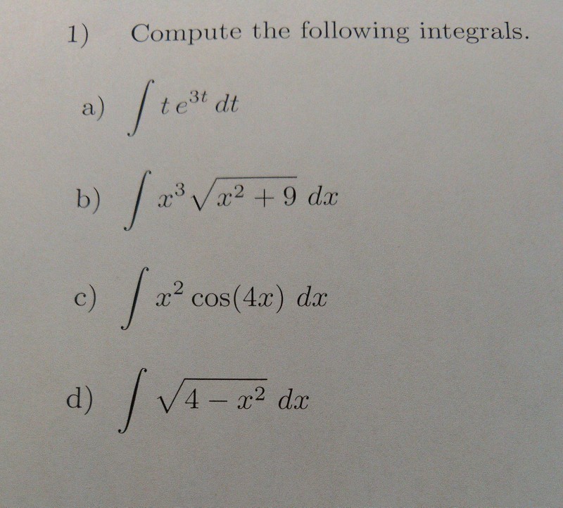 Solved 1) Compute the following integrals 3t ) cos(Aa) dan | Chegg.com