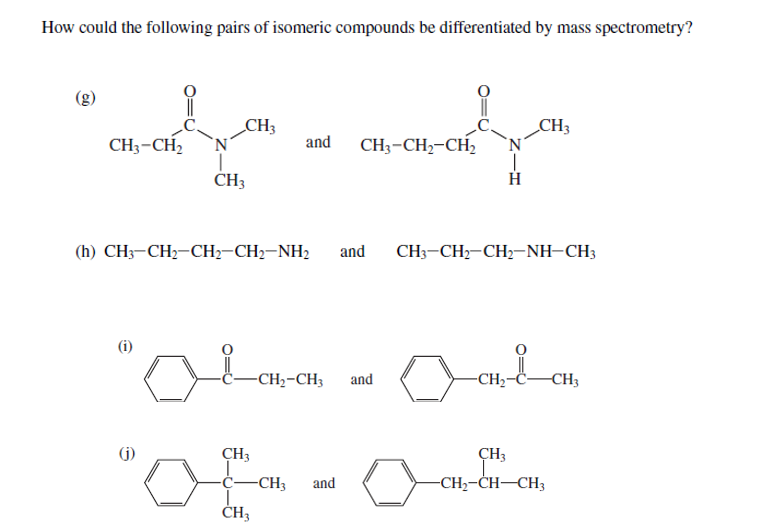 Solved How could the following pairs of isomeric compounds | Chegg.com