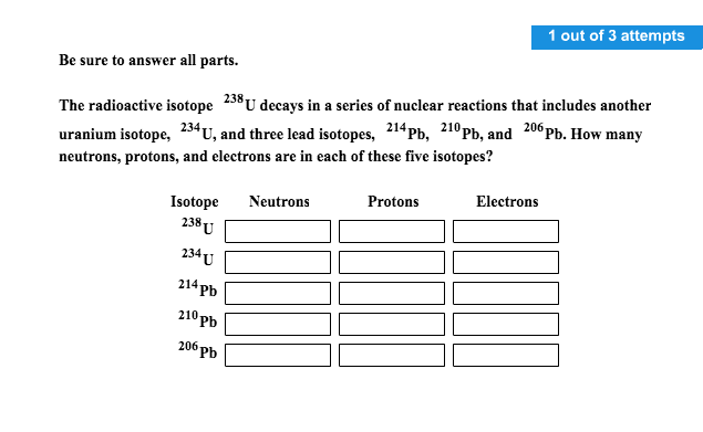 Solved The radioactive isotope ^238 U decays in a series of | Chegg.com