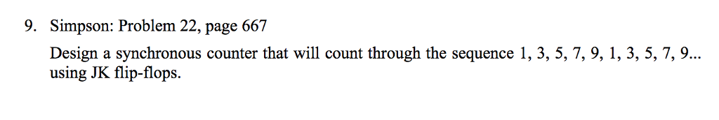 Solved 9. Simpson: Problem 22, page 667 Design a synchronous | Chegg.com