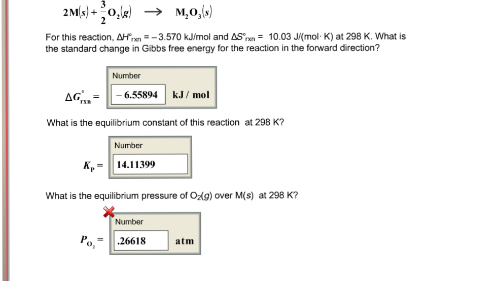 Solved 2M(s) + 3/2 O_2(g) rightarrow M_2O_3(s) For this | Chegg.com