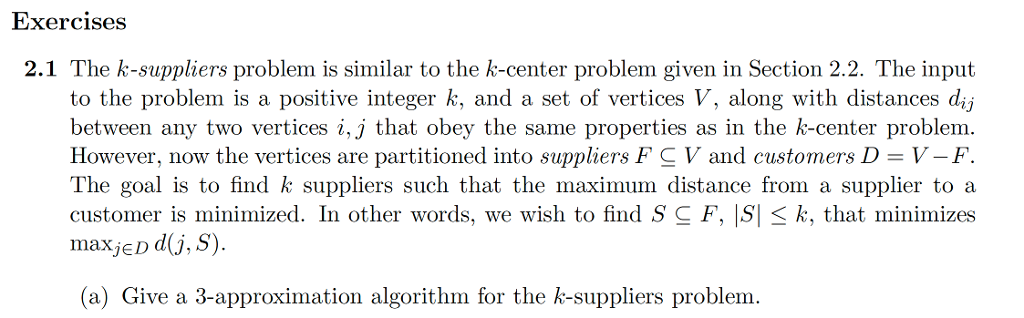 Solved The k-suppliers problem is similar to the k-center | Chegg.com