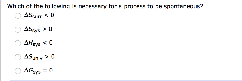 Solved Which of the following is necessary for a process to | Chegg.com