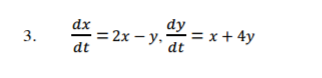 Solved: Solve The Following DE Or IVP. Dx/dt = 2x - Y, Dy/... | Chegg.com