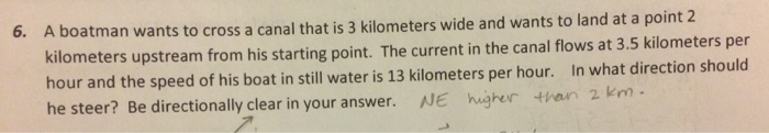 Solved A boatman wants to cross a canal that is 3 kilometers | Chegg.com Solved A boatman wants to cross a canal that is 3 kilometers | Chegg.com