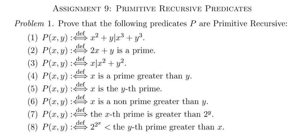 ASSIGNMENT 9: PRIMITIVE RECURSIVE PREDICATES Problem | Chegg.com