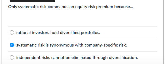 Solved Only systematic risk commands an equity risk premium | Chegg.com