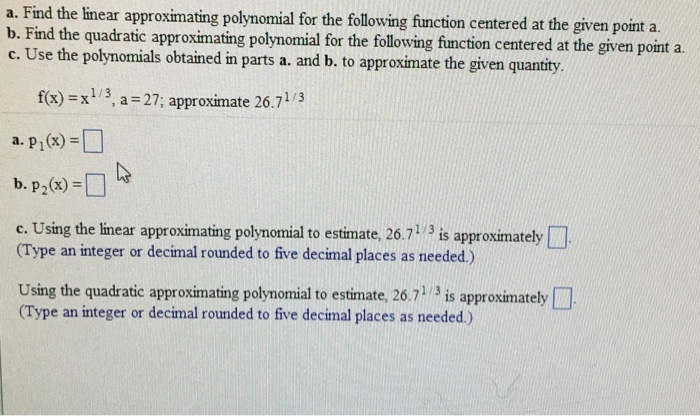 Solved Find The Linear Approximating Polynomial For The