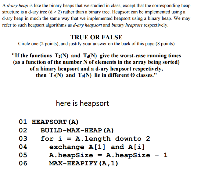Solved A d-ary heap is like the binary heaps that we studied | Chegg.com