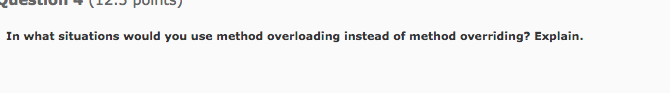 Solved In what situations would you use method overloading | Chegg.com