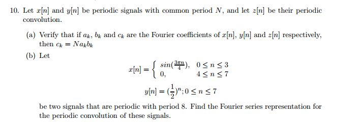 Solved Let x[n] and y[n] be periodic signals with common | Chegg.com