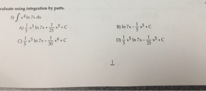 Solved Evaluate using integration by parts. Integral x^4 ln | Chegg.com