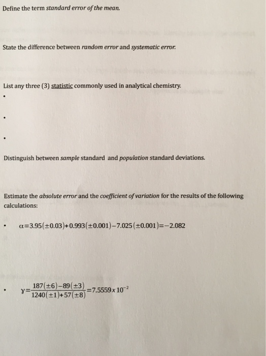 Solved Define the term standard error of the mean. State the | Chegg.com
