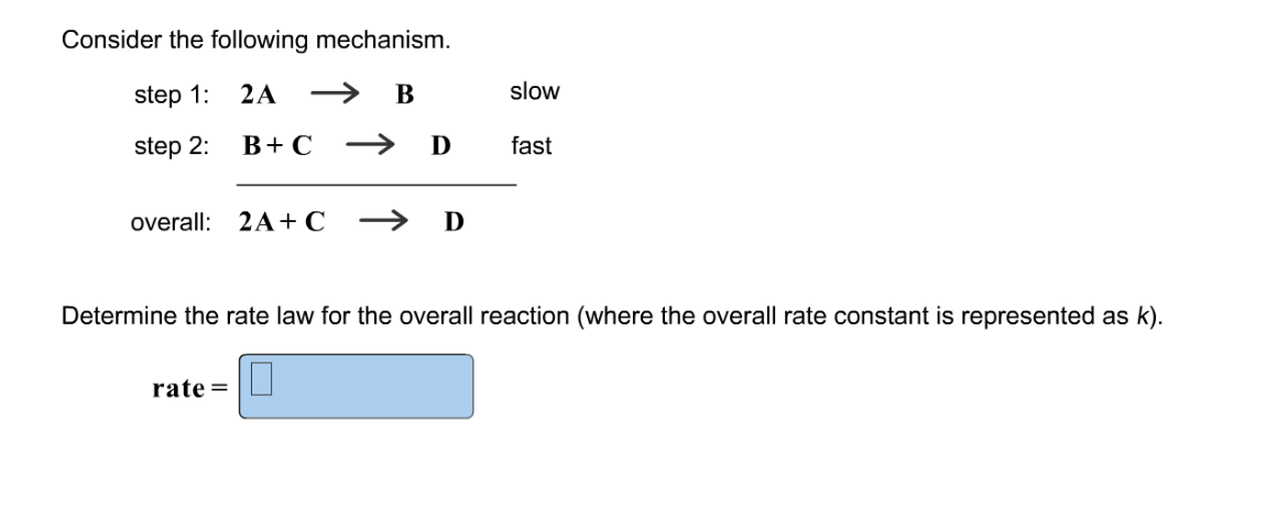 Solved Consider the following mechanism. step 2A step 2: | Chegg.com