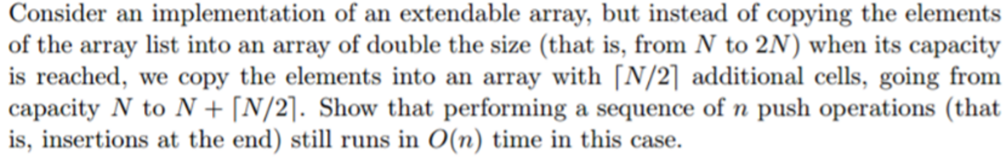 Solved Consider An Implementation Of An Extendable Array