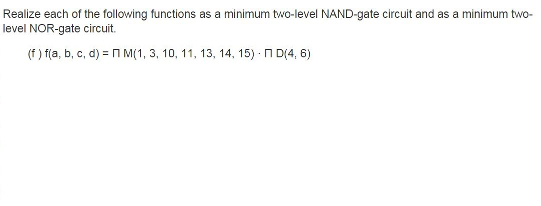 Solved Realize each of the following functions as a minimum | Chegg.com