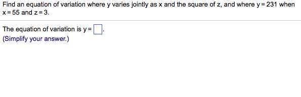 Solved Find an equation of variation where y varies jointly | Chegg.com