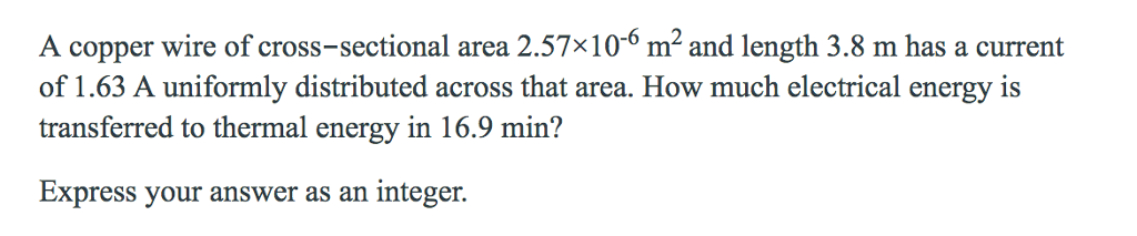 Solved A copper wire of cross-sectional area 2.57 times | Chegg.com