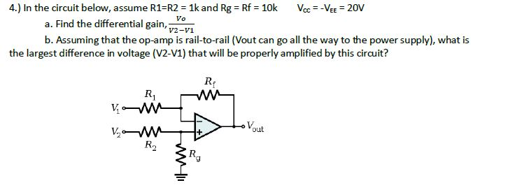 Solved Vcc =-VEE-20V 4.) In the circuit below, assume | Chegg.com