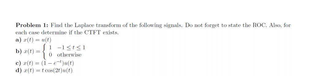 Solved Find the Laplace transform of the following signals. | Chegg.com
