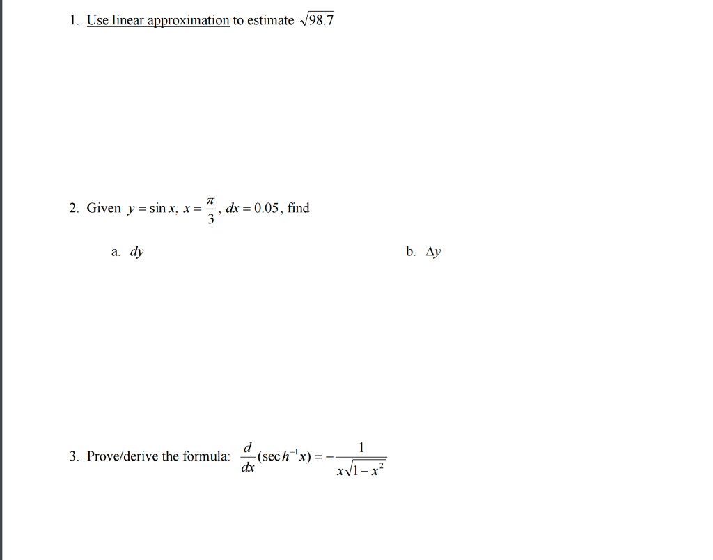 Solved Use Linear Approximation To Estimate Squareroot 98 7