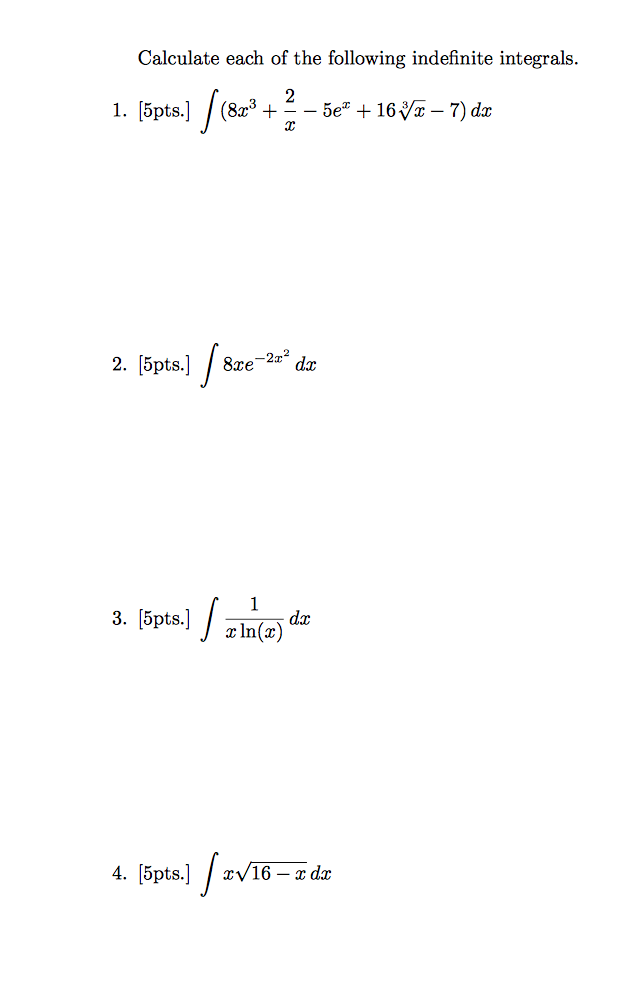 Solved Calculate each of the following indefinite integrals. | Chegg.com
