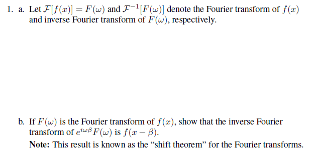 Solved Let F[f(x)] = F(omega) and F^-1[F(omega)] denote the | Chegg.com