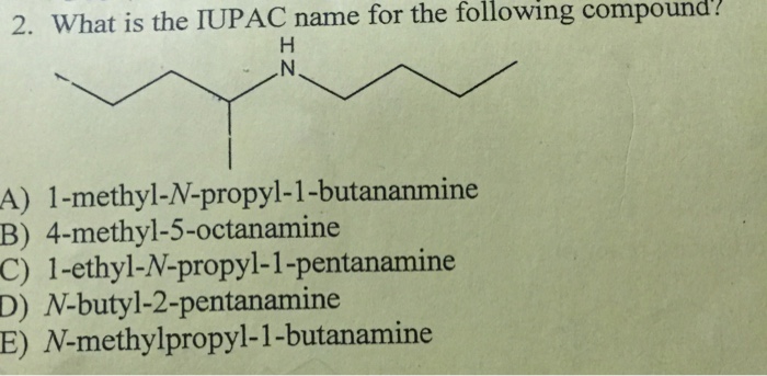 Solved What is the IUPAC name for the following compound? 1 | Chegg.com