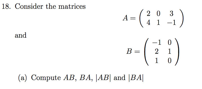 Solved 18. Consider the matrices 4 1-1 and B= (a) Compute | Chegg.com