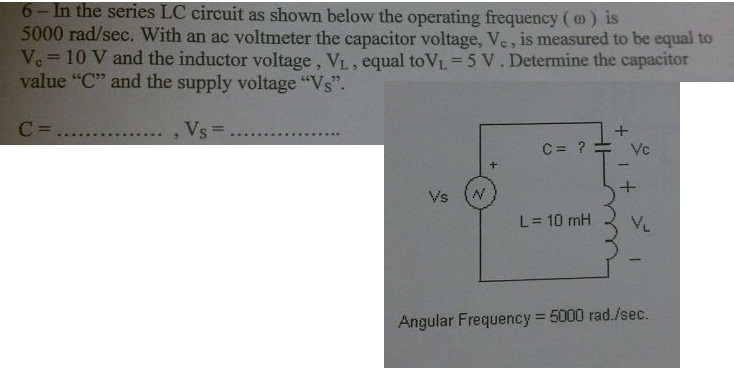 Solved In the series LC circuit as shown below the operating | Chegg.com