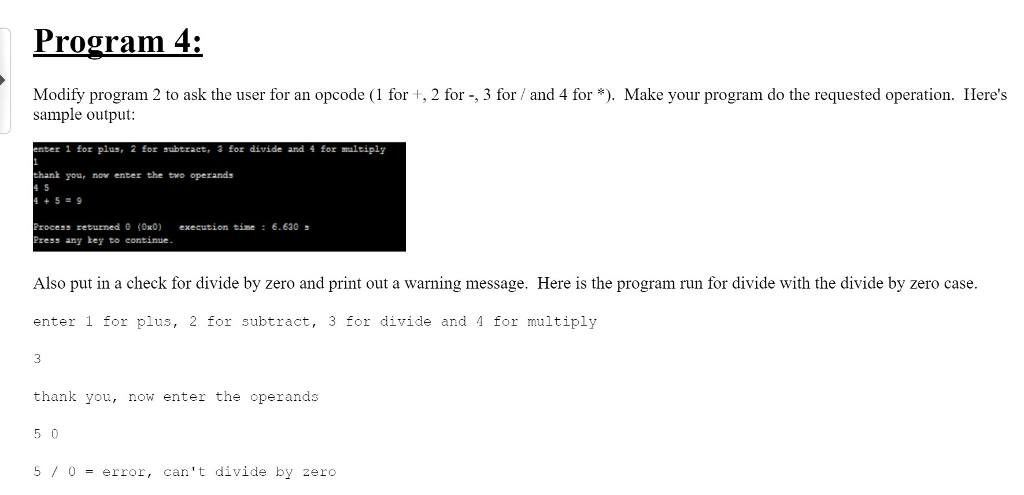 Solved Modify Program 2 To Ask The User For An Opcode 1 For