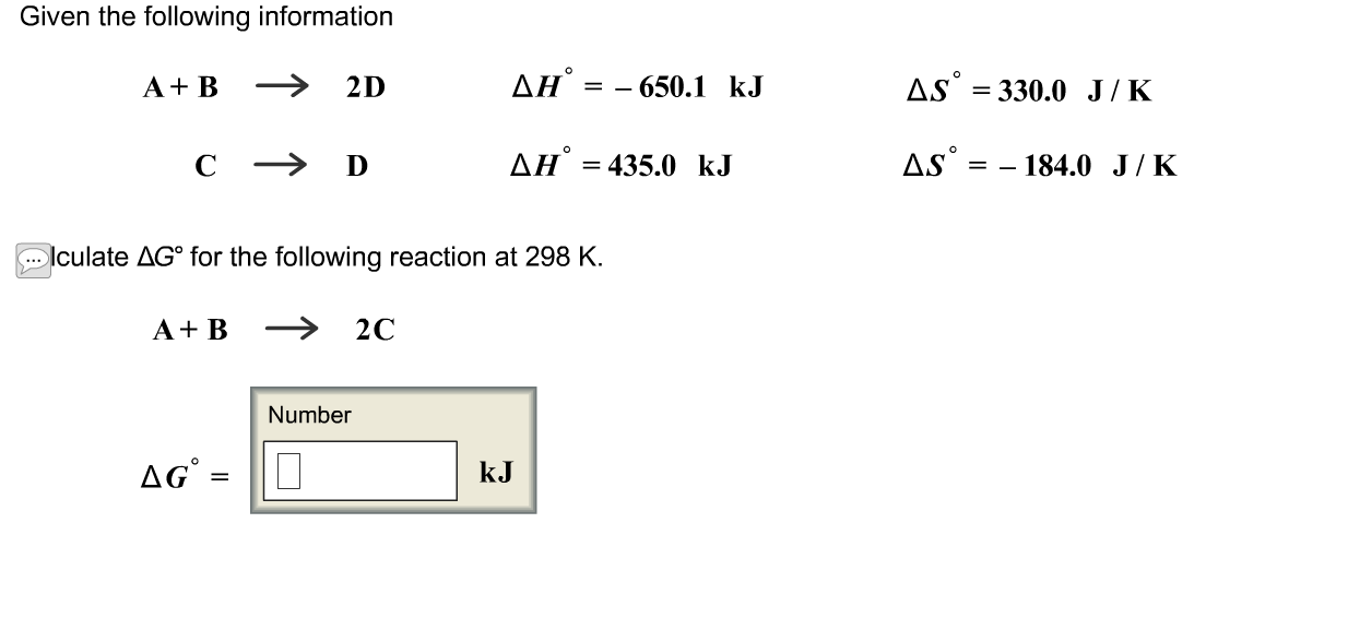 Solved Given the following information Calculate DeltaG | Chegg.com
