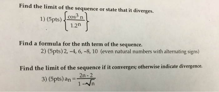 Solved Find the limit of the sequence or state that it | Chegg.com