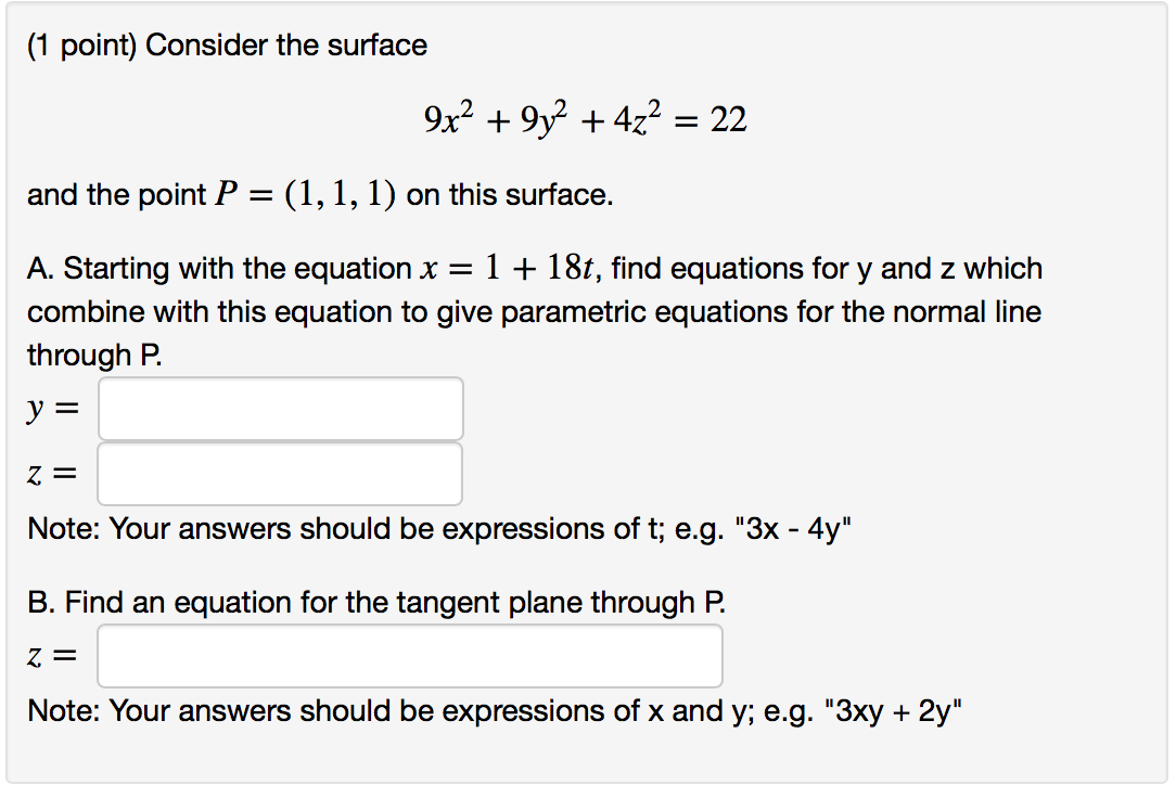 Solved Consider the surface 9x^2 + 9y^2 + 4z^2 = 22 and the | Chegg.com