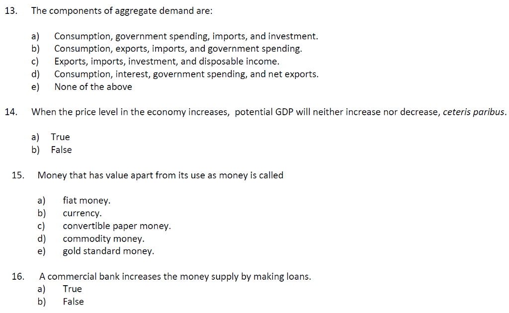 Solved 13. The components of aggregate demand are a) | Chegg.com