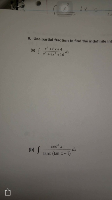 Solved Use partial fraction to find the indefinite integral | Chegg.com